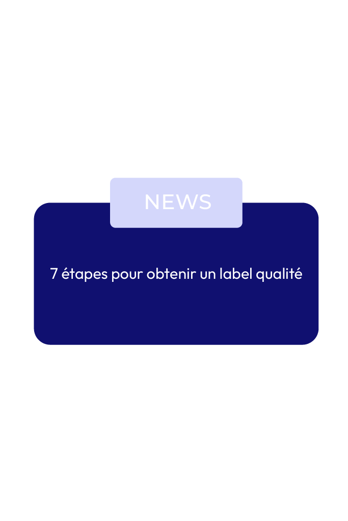 7 étapes clés pour obtenir un label qualité avec Formités